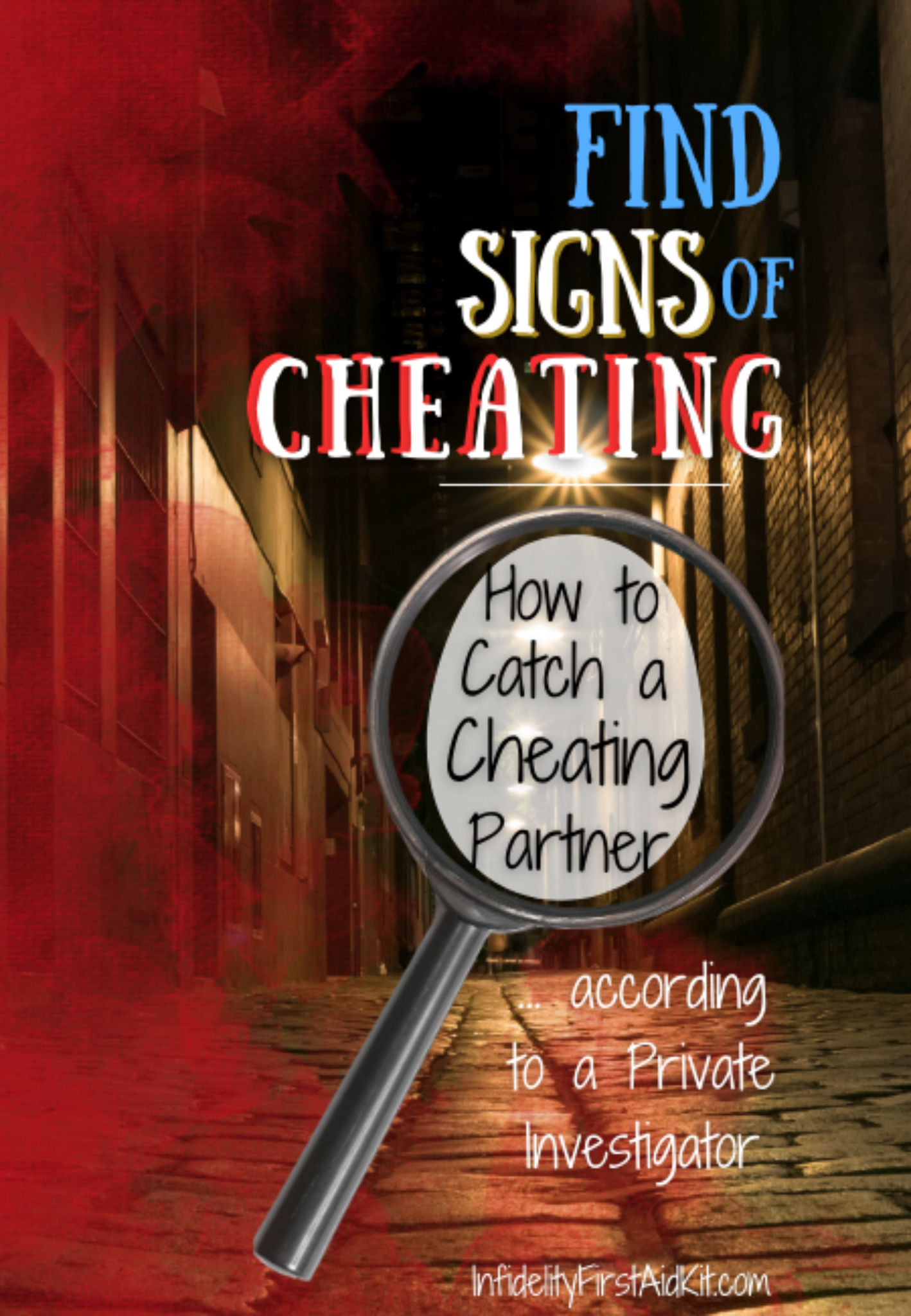 Signs of Cheating: 10 Private Investigator Tips to Find Evidence Right Now